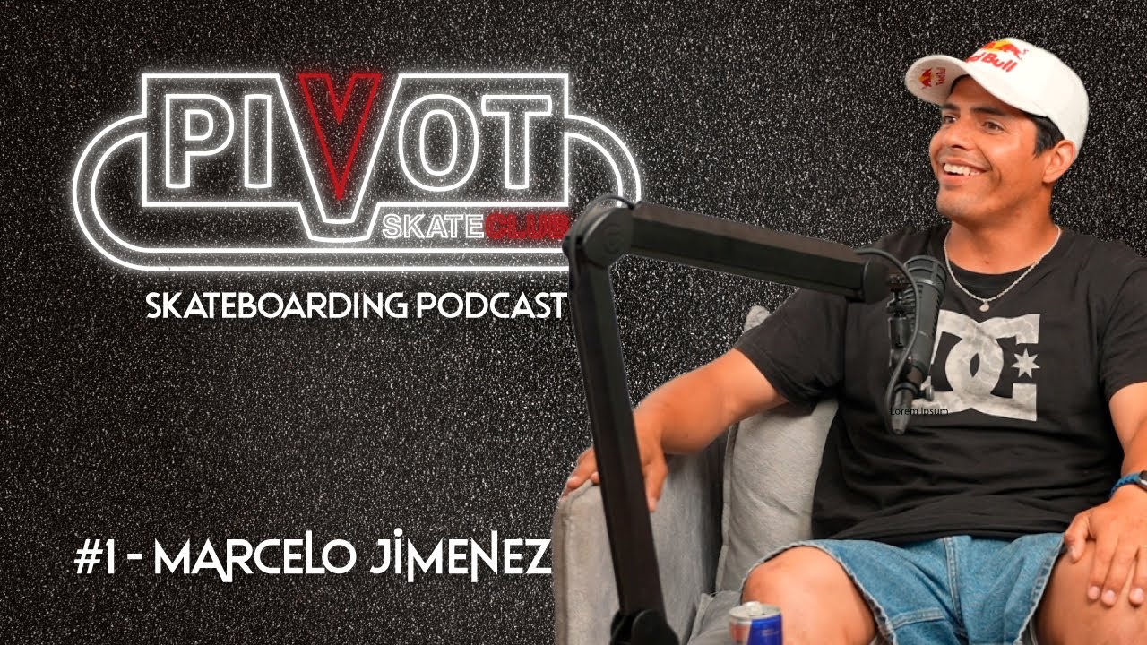 🎙️ Pivot Skate Club | Ep. 1 | Marcelo Jimenez – Pivot Skate Mag | Skate ...